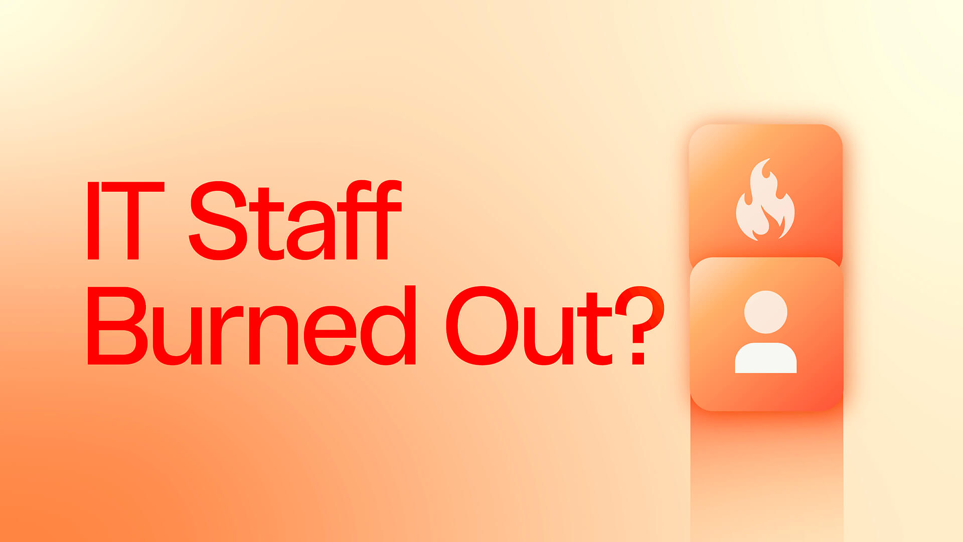 Is Your IT Staff Burned Out? (Probably.) | Lumos